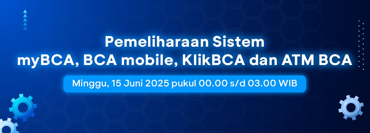 BCA - Informasi Pemeliharaan Layanan Transaksi e-Banking BCA