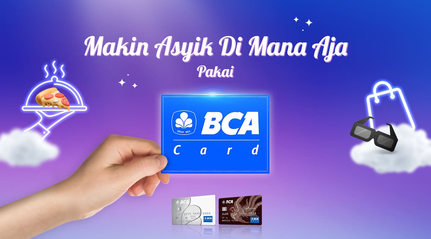 BCA - Belanja Di Mana Aja Pakai BCA Card